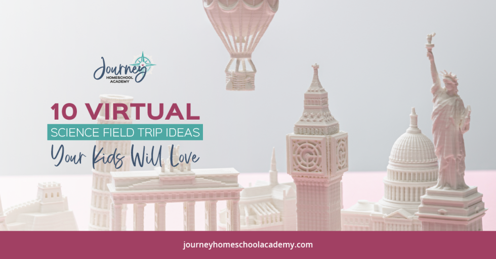 10 Virtual Science Field Trip Ideas Your Kids Will Love - Journey ...